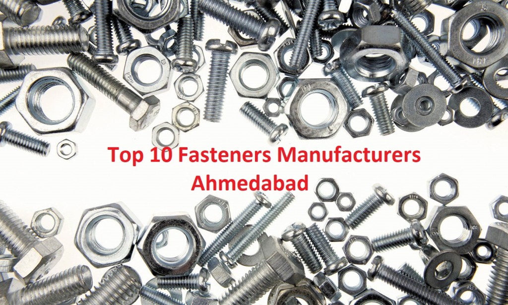 Top 10 Fasteners Manufacturers in Ahmedabad | Fasteners Supplier, Dealer